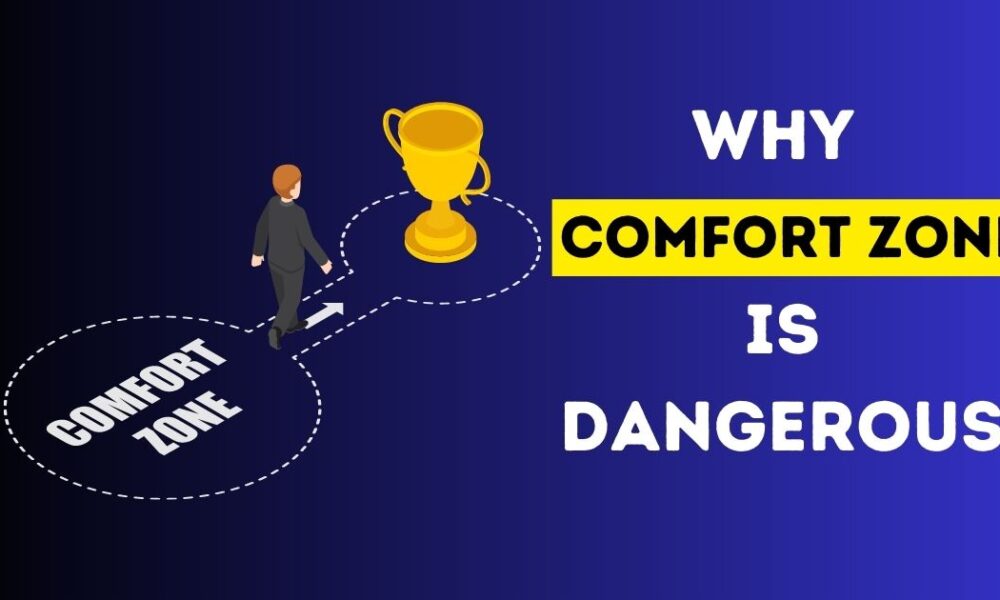 10 Reasons Why Comfort Zone Is Dangerous For Students